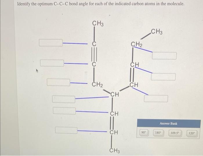 Solved Identify the optimum C-C-C bond angle for each of the | Chegg.com
