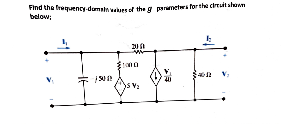 Solved Find the frequency-domain values of the g ﻿parameters | Chegg.com