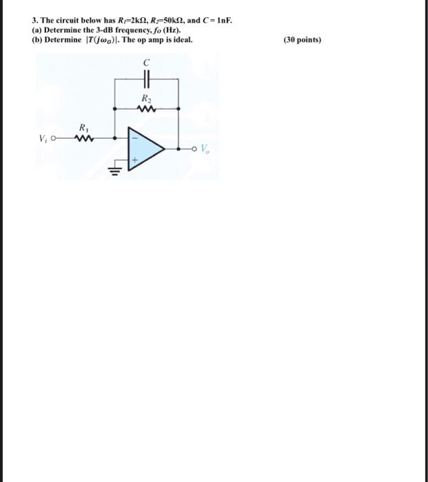 Solved 3. The circuit below has R1=2kΩ,R2=50kΩ, and C=1nF. | Chegg.com
