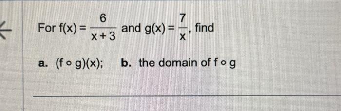 Solved For f(x)=x+36 and g(x)=x7, find a. (f∘g)(x); b. the | Chegg.com