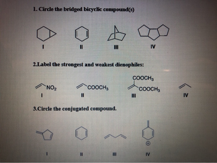 Solved 1. Circle the bridged bicyclic compound(s) 2.Label | Chegg.com