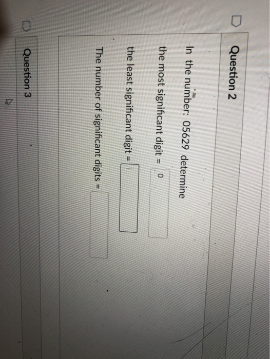 Solved Question 2 In the number: 05629 determine the most | Chegg.com