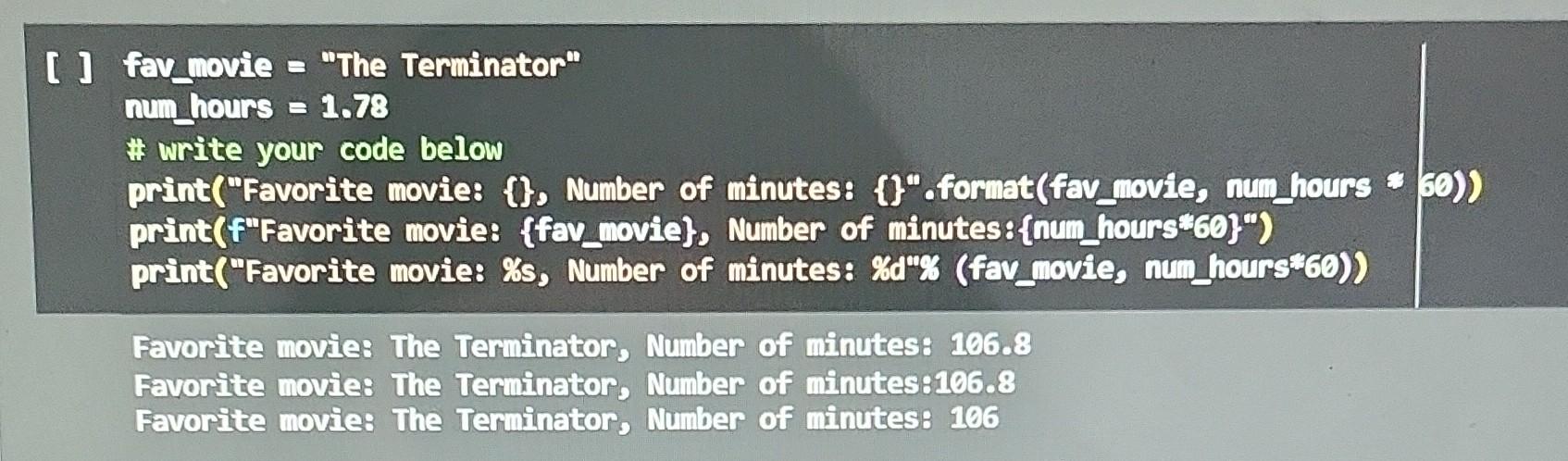 Solved Write code that prints the user's favorite movie and | Chegg.com