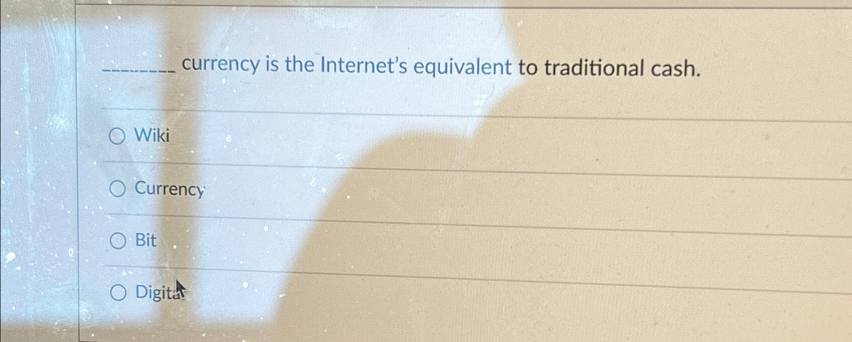 Solved currency is the Internet's equivalent to traditional | Chegg.com