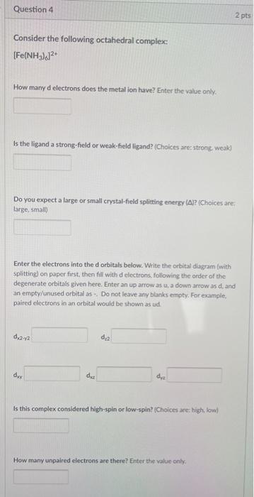 Solved Question 2 2 pts Consider the following octahedral | Chegg.com