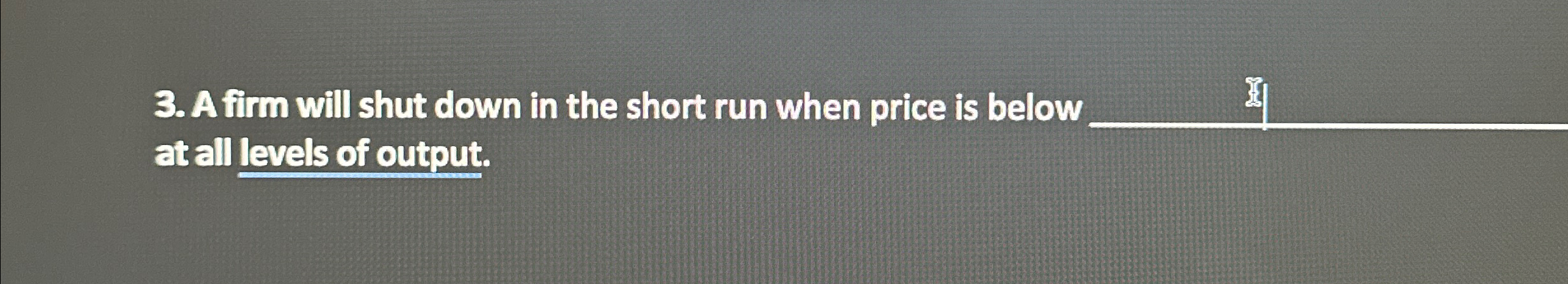 Solved A firm will shut down in the short run when price is | Chegg.com