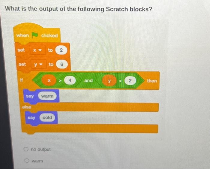 Solved What is the output of the following Scratch blocks? | Chegg.com