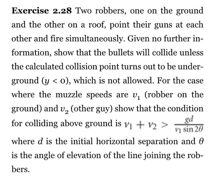 Solved Exercise 2.28 Two robbers, one on the ground and the | Chegg.com