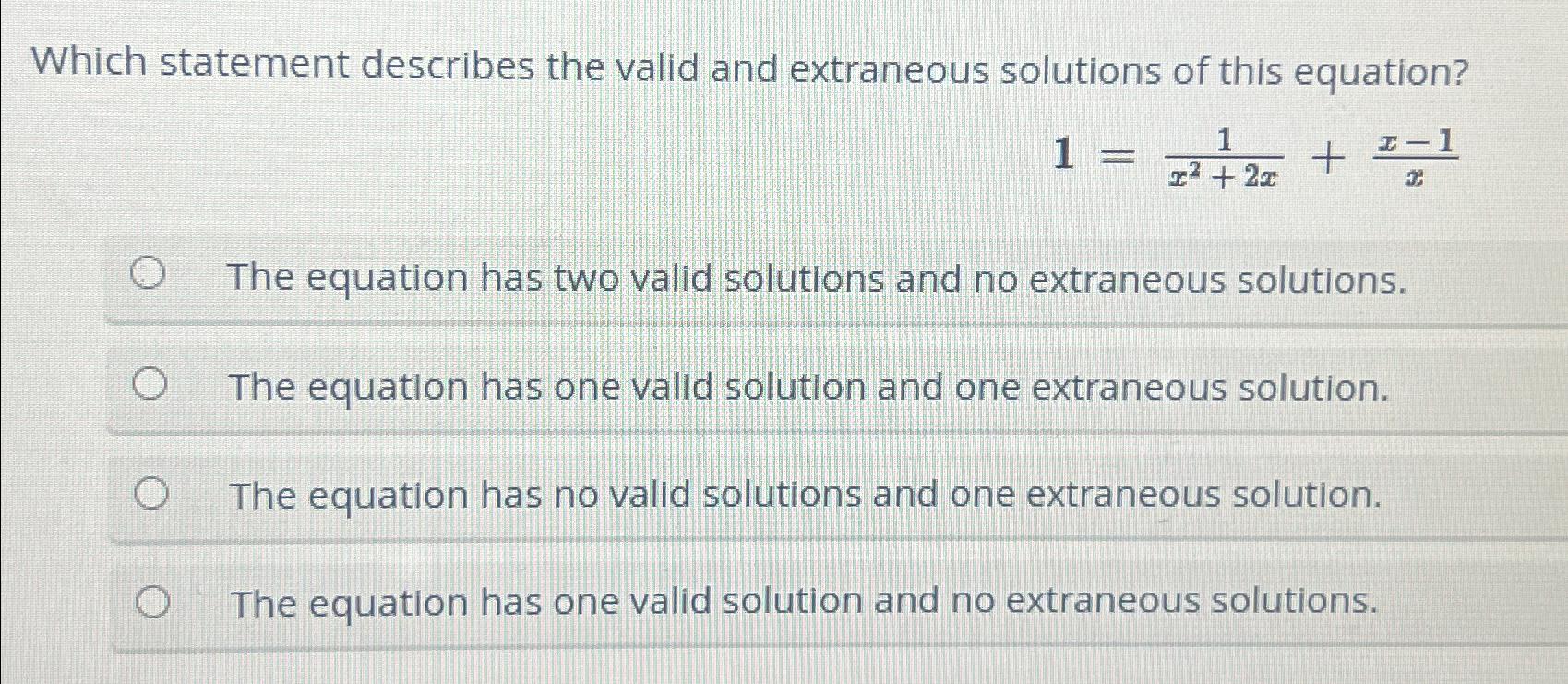 Solved Which statement describes the valid and extraneous | Chegg.com