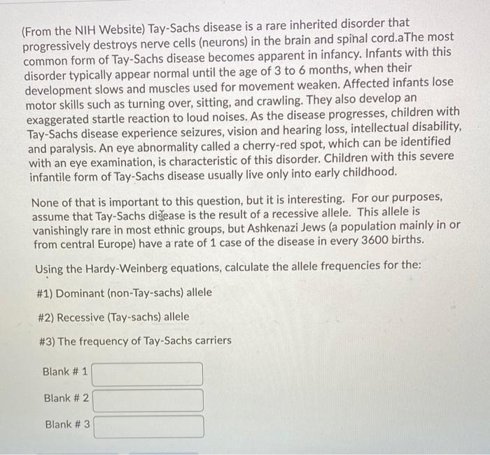 Solved (From the NIH Website) Tay-Sachs disease is a rare | Chegg.com