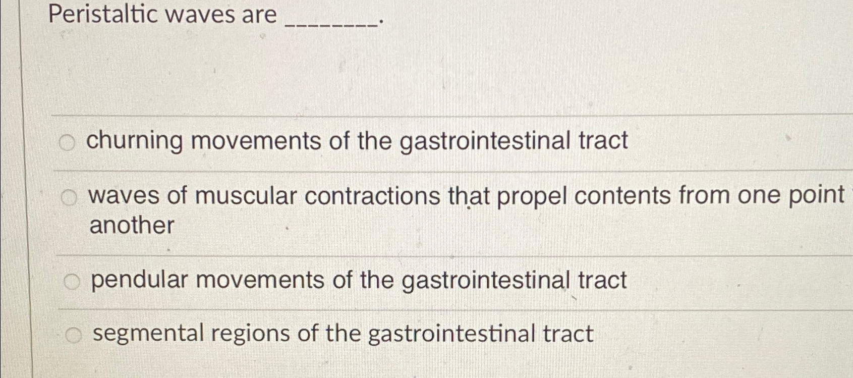 Solved Peristaltic waves are q, ﻿churning movements of the | Chegg.com