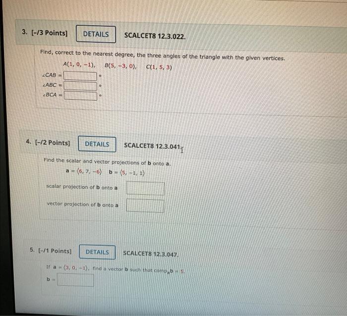 Solved Find, correct to the nearest degree, the three angles | Chegg.com