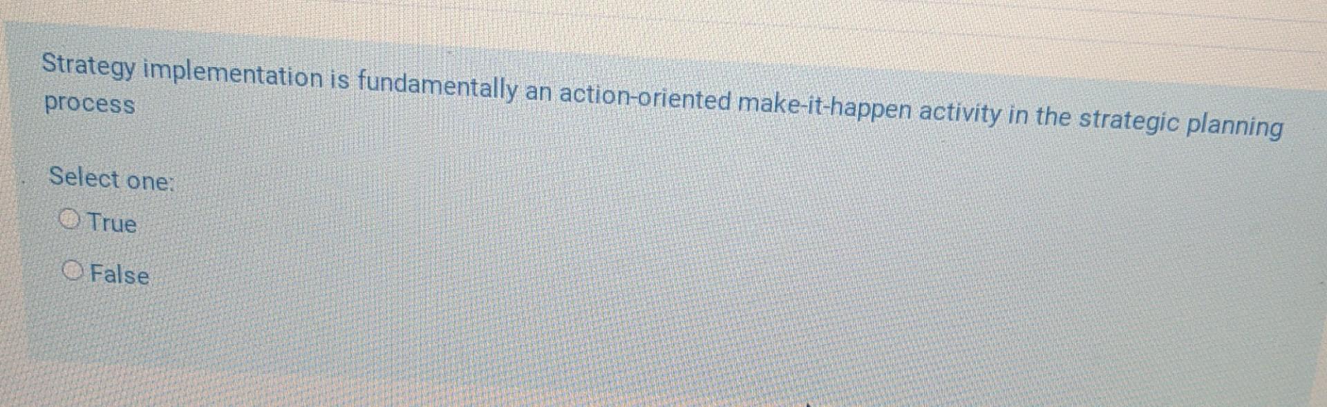 Solved Strategy implementation is fundamentally an | Chegg.com