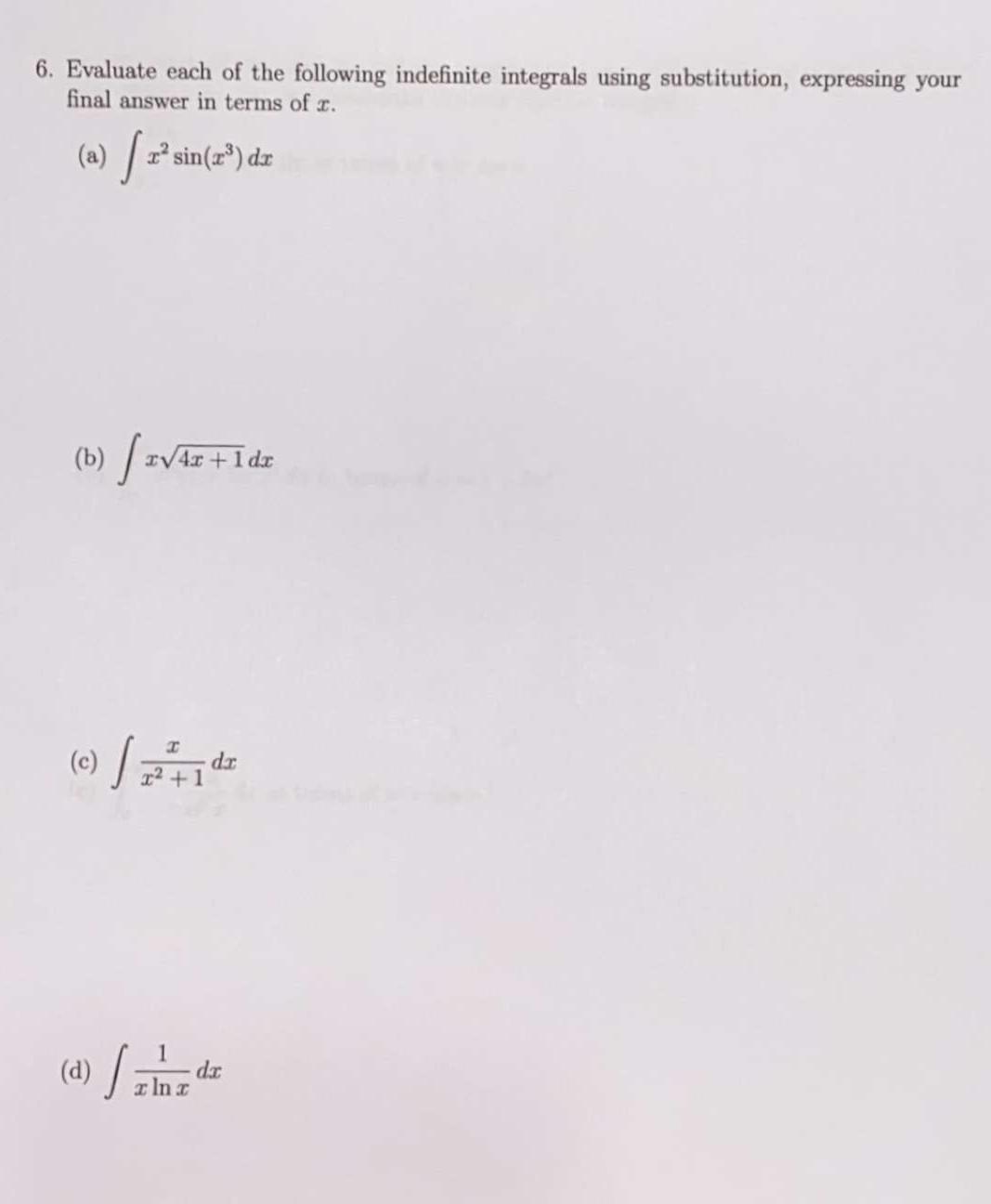 Solved 6. Evaluate each of the following indefinite | Chegg.com