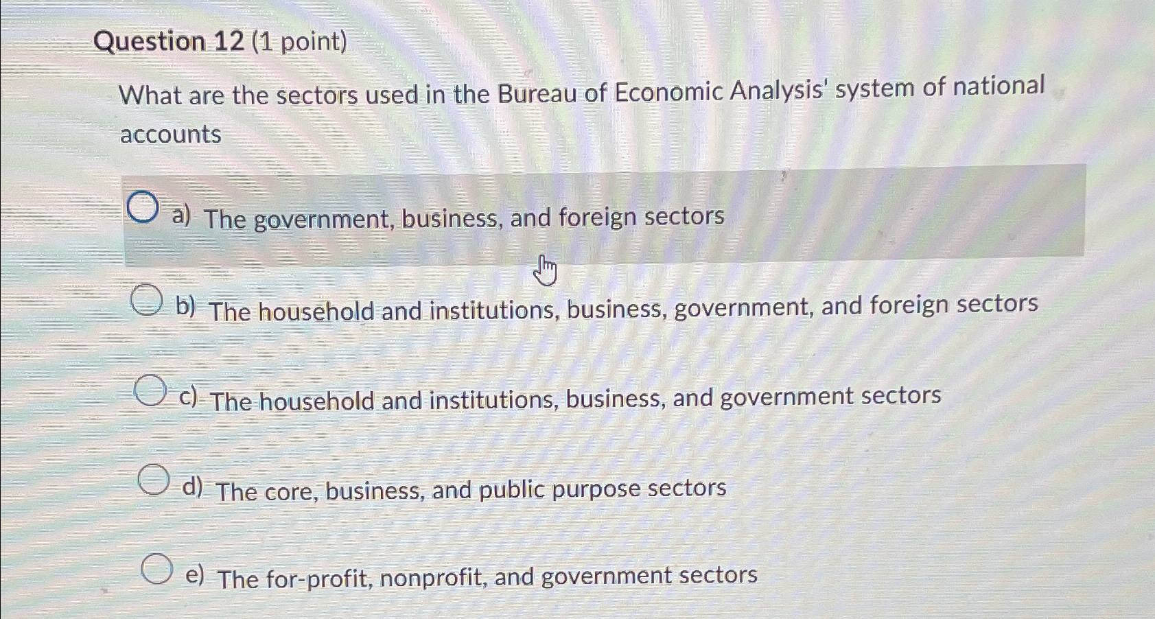 Solved Question 12 (1 ﻿point)What are the sectors used in | Chegg.com