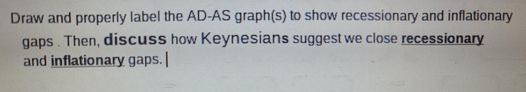 Solved Draw and properly label the AD-AS graph(s) to show | Chegg.com
