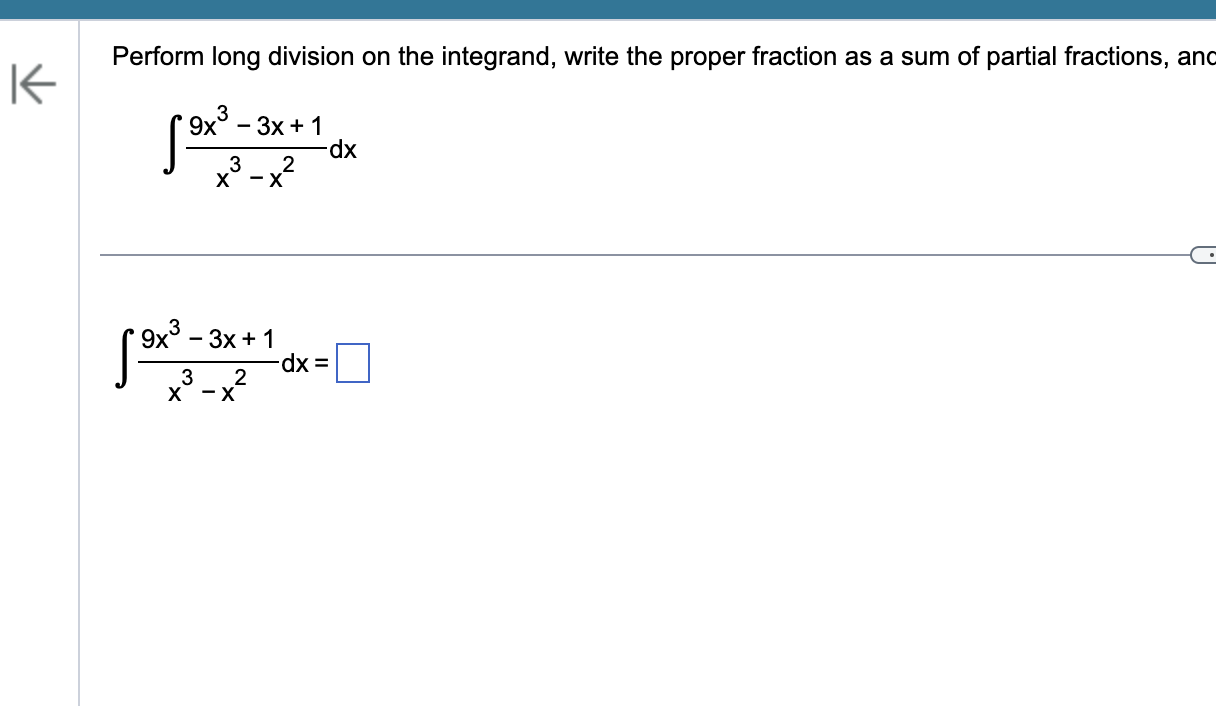 Solved Perform long division on the integrand, write the | Chegg.com
