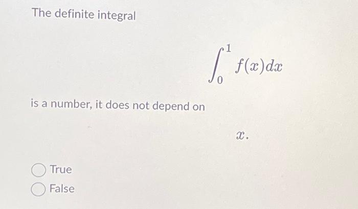 Solved The definite integral ∫01f(x)dx is a number, it does | Chegg.com