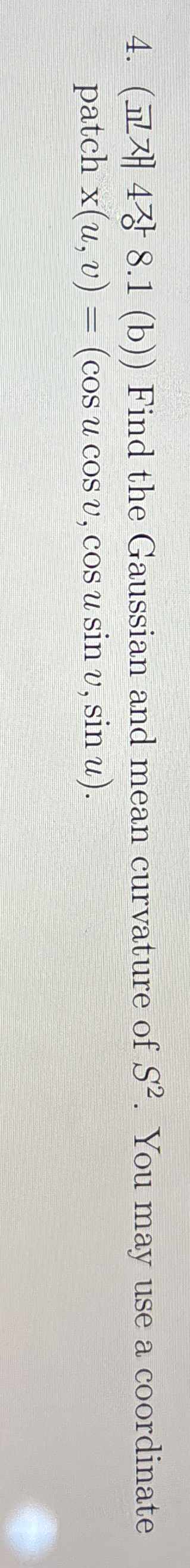 Solved 교재 4장 8 1 B ﻿find The Gaussian And Mean Curvature