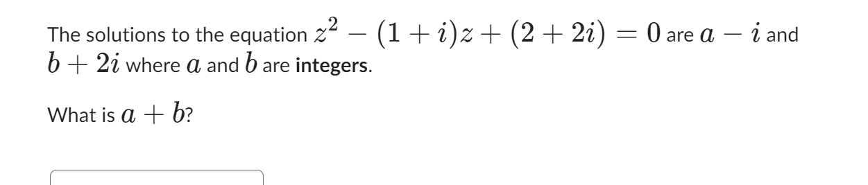 Solved The solutions to the equation z2-(1+i)z+(2+2i)=0 ﻿are | Chegg.com
