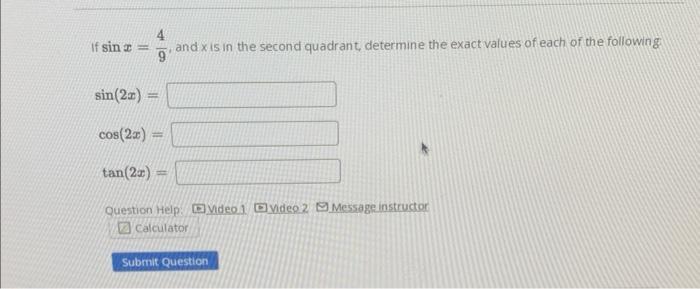 Solved If sinx=94, and x is in the second quadrant, | Chegg.com
