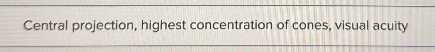 Solved Central projection, highest concentration of cones, | Chegg.com
