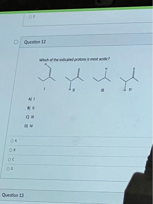 Solved Which of the indicated protons is most acidic? A) 1 | Chegg.com