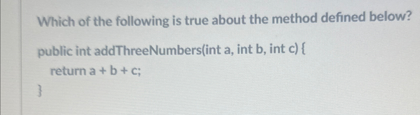 Solved Which of the following is true about the method | Chegg.com