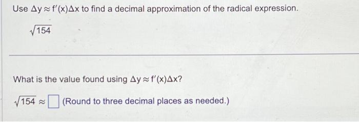 Solved Use Ay f'(x)Ax to find a decimal approximation of the | Chegg.com