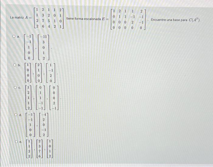 Solved Matrix A has a echelon shape . find a basis for | Chegg.com