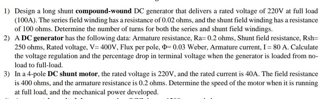 Solved 1) Design a long shunt compound-wound DC generator | Chegg.com