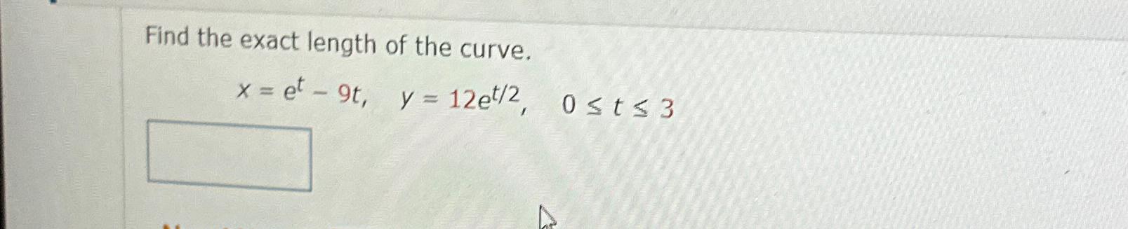 Solved Find the exact length of the | Chegg.com