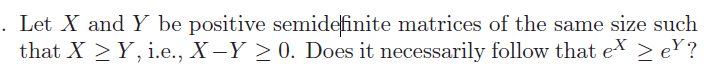 [solved] Let X And Y Be Positive Semidefinite Matrices Of T