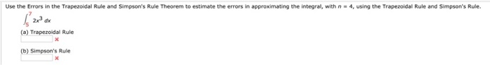 Solved Use the Errors in the Trapezoidal Rule and Simpson's | Chegg.com