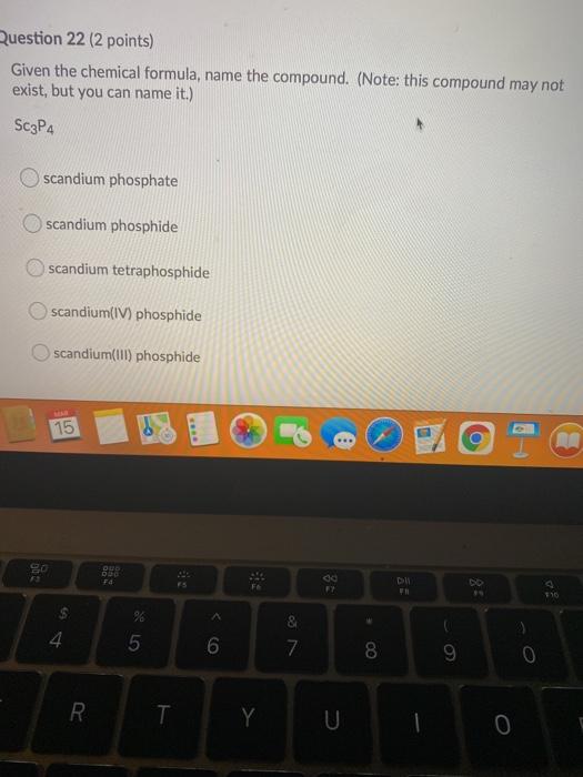Solved Question 22 (2 points) Given the chemical formula, | Chegg.com