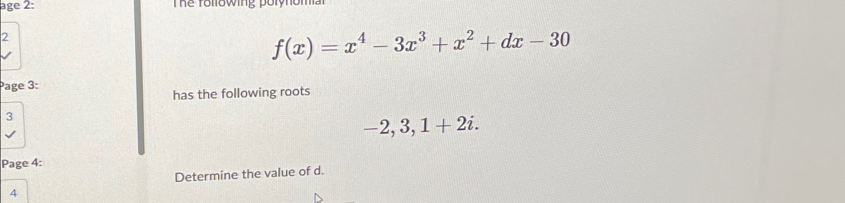 Solved f(x)=x4-3x3+x2+dx-30has the following | Chegg.com