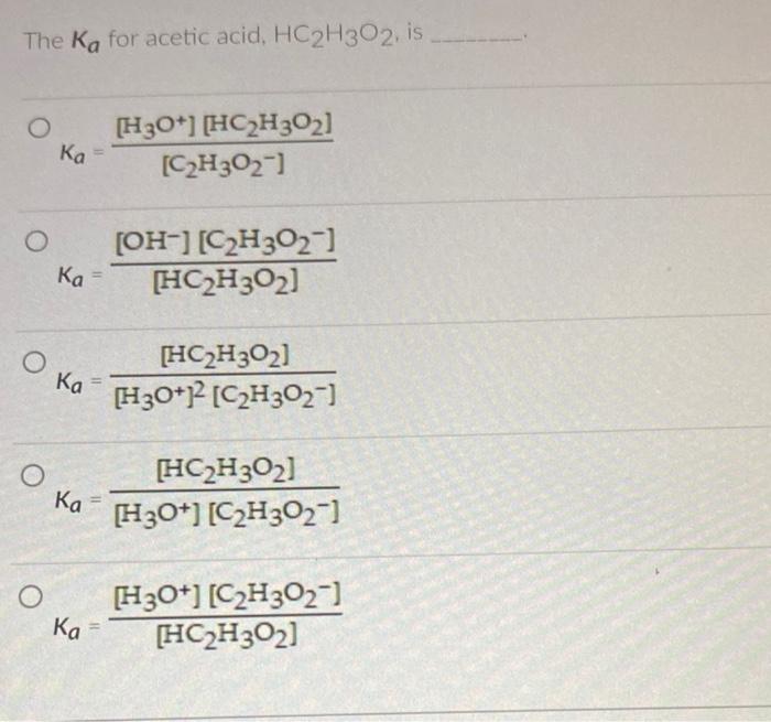 Solved The Ka for acetic acid, HC2H302. is Ка [H30*] | Chegg.com