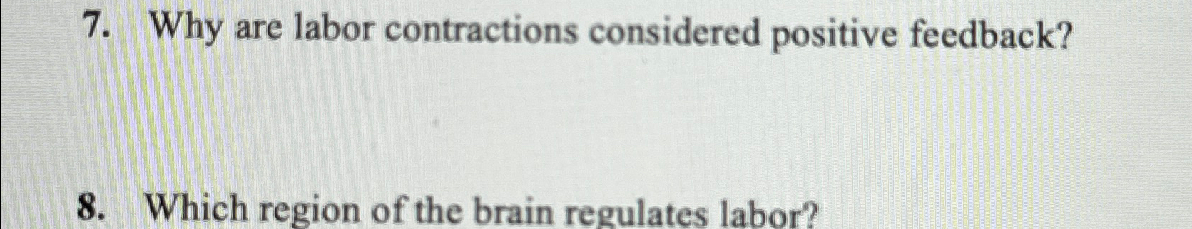 Solved Why are labor contractions considered positive | Chegg.com