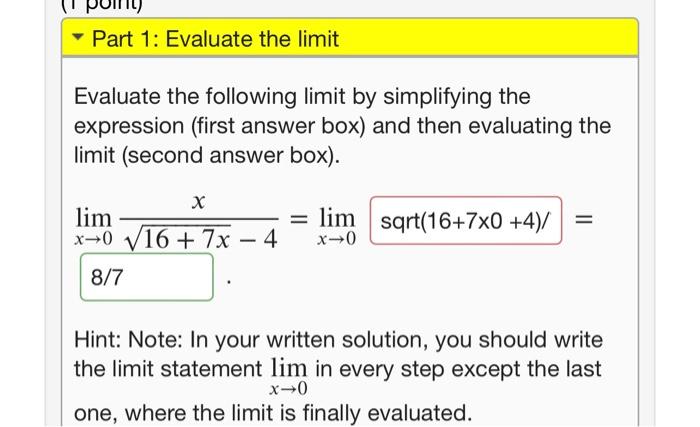 Solved Evaluate the following limit by simplifying the | Chegg.com