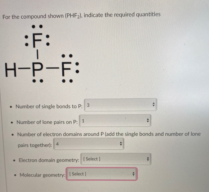Solved For the compound shown (PHF2), indicate the required | Chegg.com