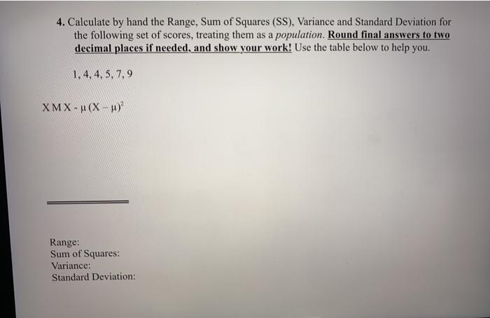 Solved 4. Calculate by hand the Range, Sum of Squares (SS), | Chegg.com