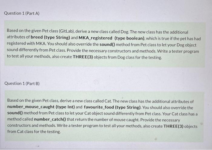 Solved Based on the given Pet class (GitLab), derive a new | Chegg.com