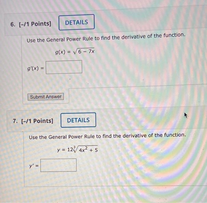 Solved 6. [-/1 Points] DETAILS Use the General Power Rule to | Chegg.com