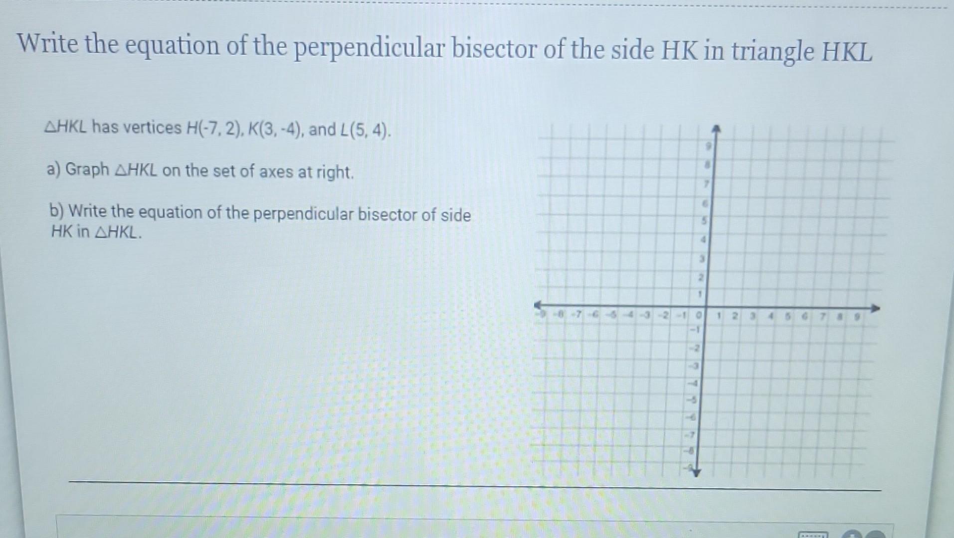 Solved Write the equation of the perpendicular bisector of | Chegg.com