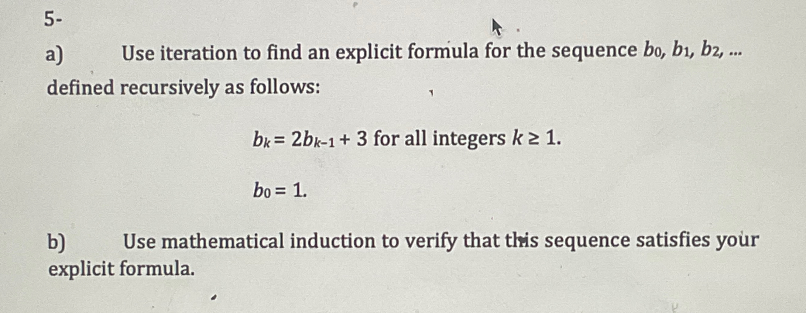 Solved 5-a) ﻿Use iteration to find an explicit formula for | Chegg.com