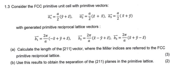 Solved 1.3 Consider the FCC primitive unit cell with | Chegg.com