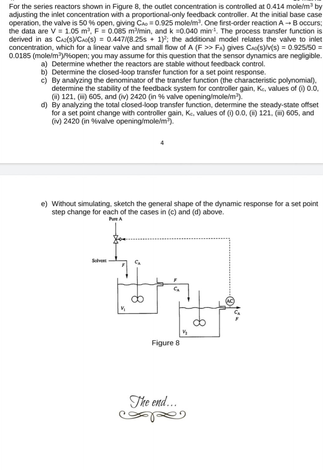 Solved For the series reactors shown in Figure 8, the outlet | Chegg.com