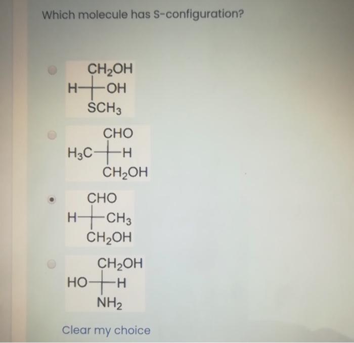 Solved Which molecule has S-configuration? CH2OH нон SCH3 | Chegg.com