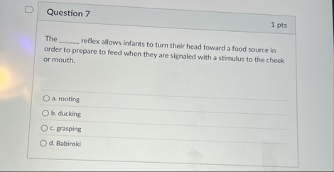 Solved Question 71 ﻿ptsThe ﻿reflex allows infants to turn | Chegg.com