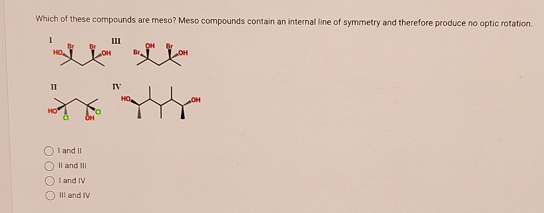 Solved Which of these compounds are meso? Meso compounds | Chegg.com